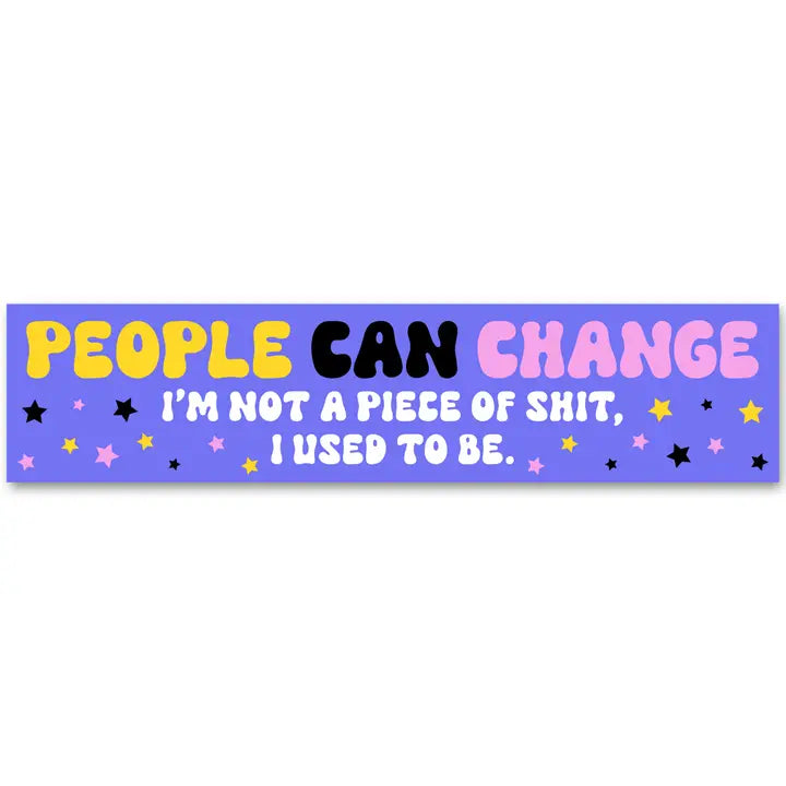 People Can Change Bumper Sticker – MADISON'S LANE